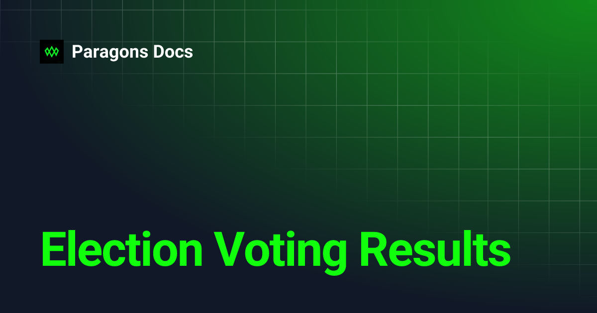 Election Voting Results | Paragons Docs