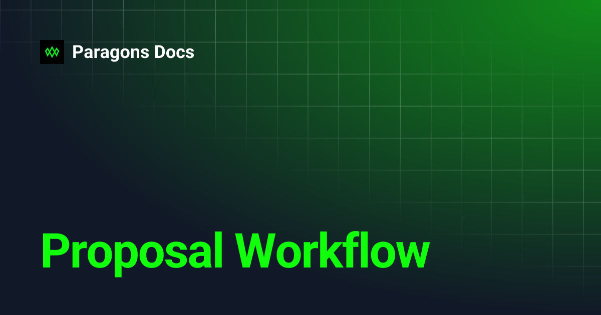 Proposal Workflow | Paragons Docs