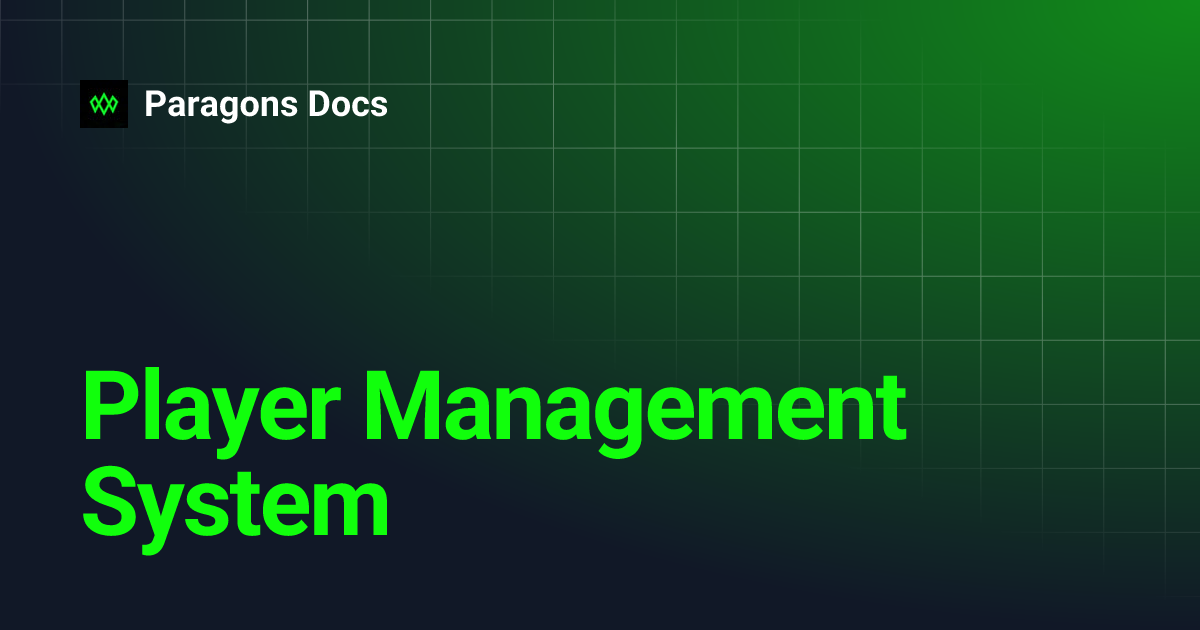Player Management System | Paragons Docs